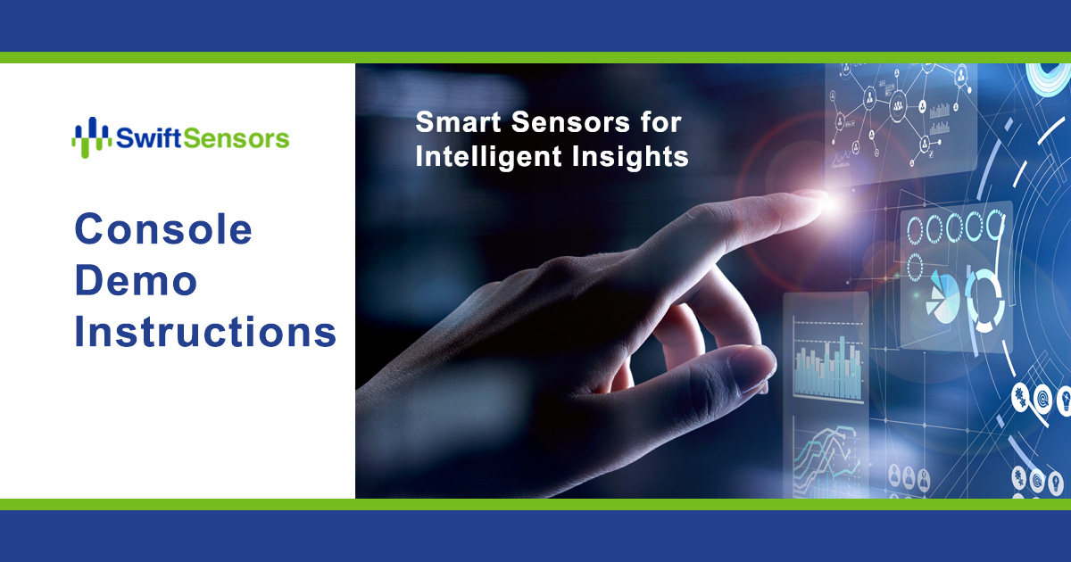 Console Demo Instructions - Swift Sensors