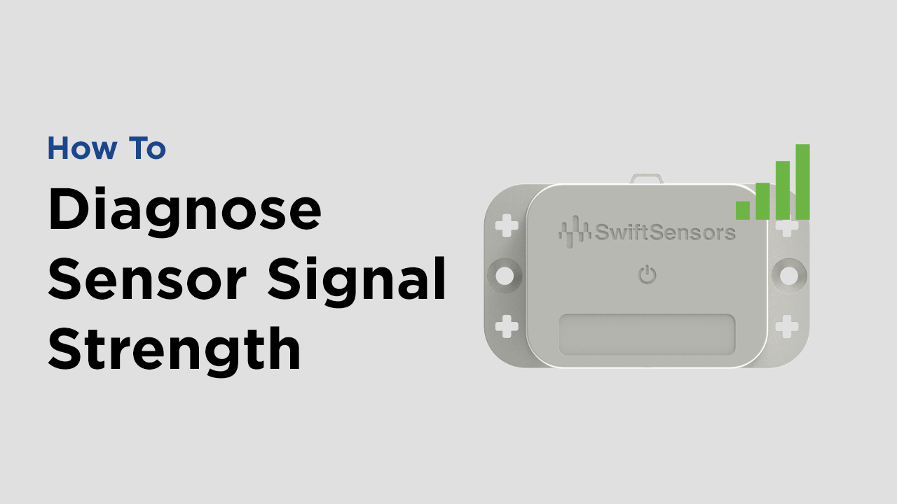 How to Diagnose Sensor Signal Strength - Swift Sensors
